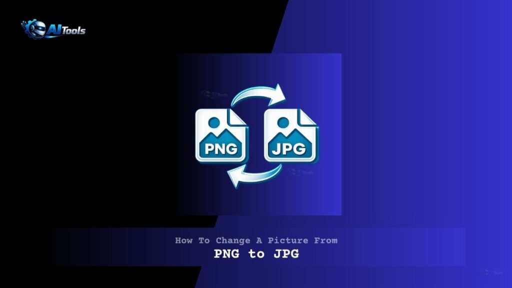 How To Change A Picture From PNG To JPG - AI Tools